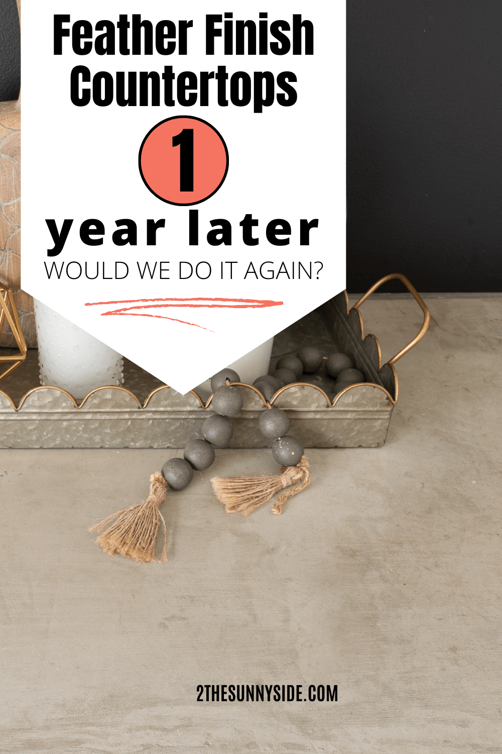 Affordable Feather Finish Countertop | How It Looks One Year Later ...