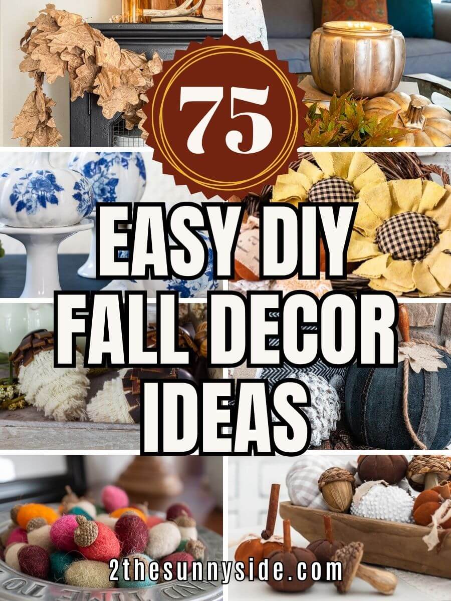 75 Simple DIY Fall Decor Ideas You Can Make Today | Sunnyside Home