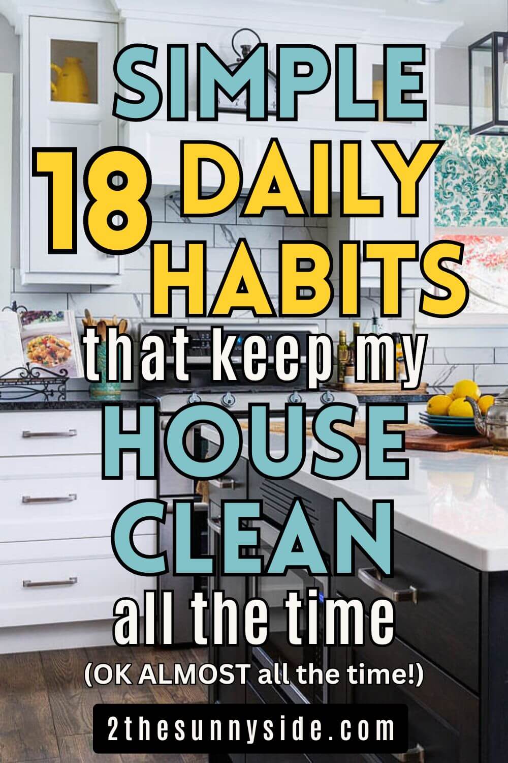 18 Daily Cleaning Habits for a Neat and Tidy Home | Sunnyside Home